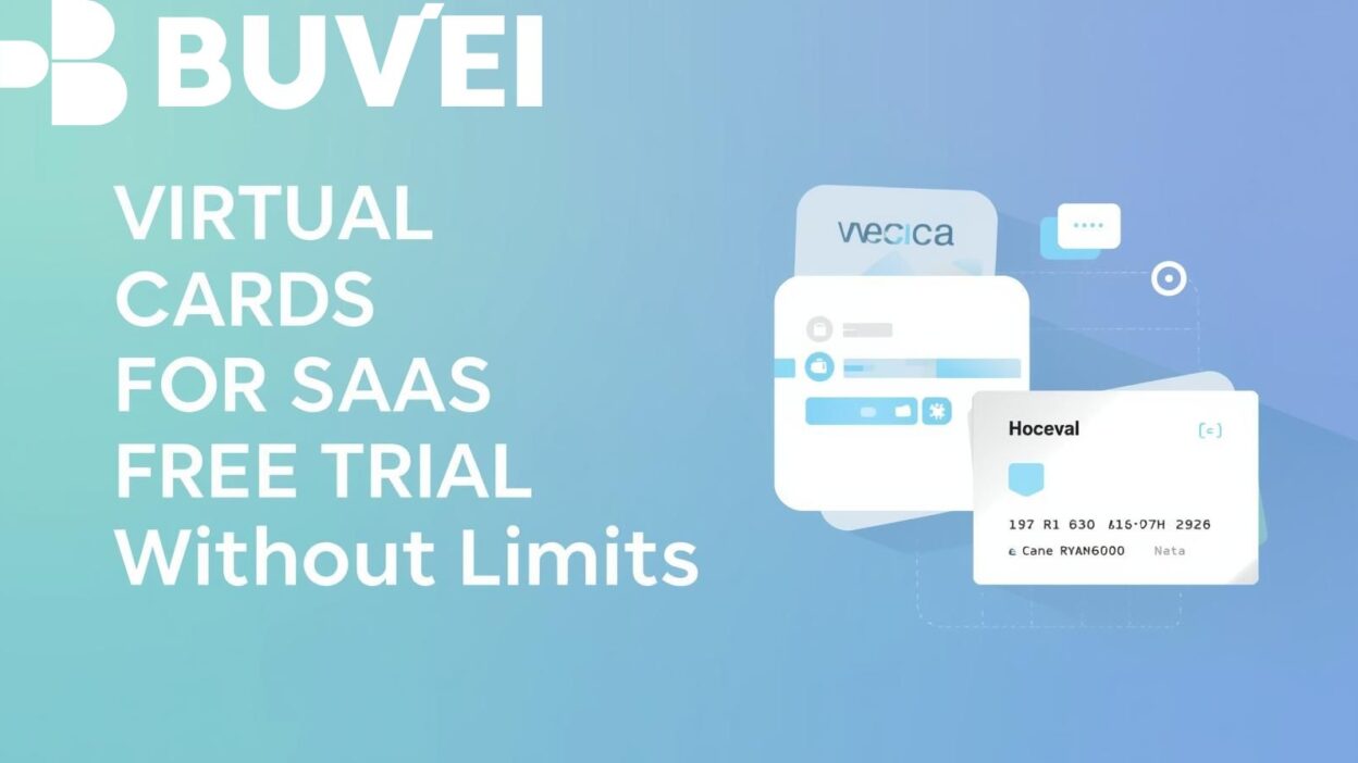 Virtual Cards for SaaS Free Trials Without Limits
