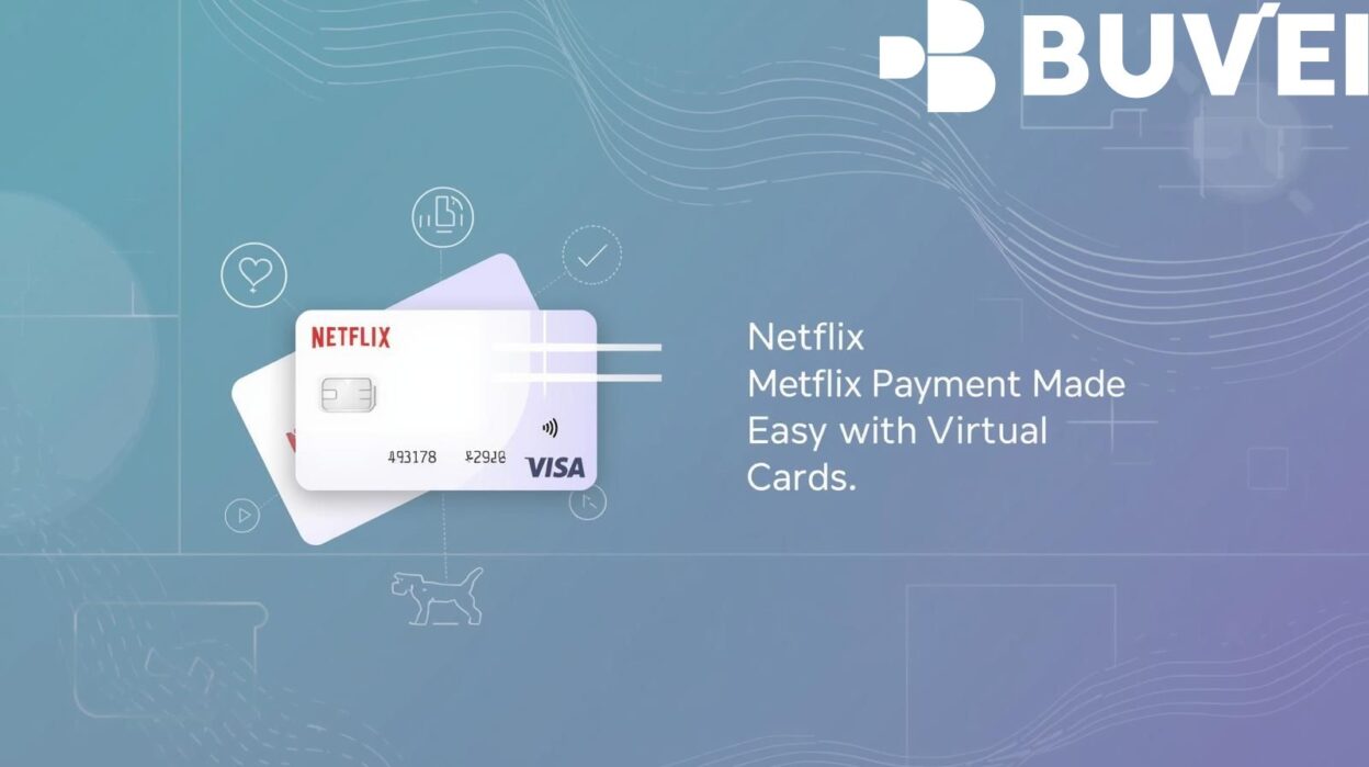 Netflix Payment Made Easy with Virtual Cards
