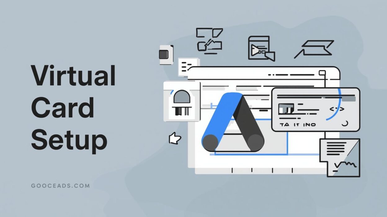 Virtual Card Setup for Google Ads: Step-by-Step 2025 - BUVEI Virtual ...
